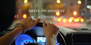 Top 10 Tips How to Drive on Highway at Night - The Automotive World